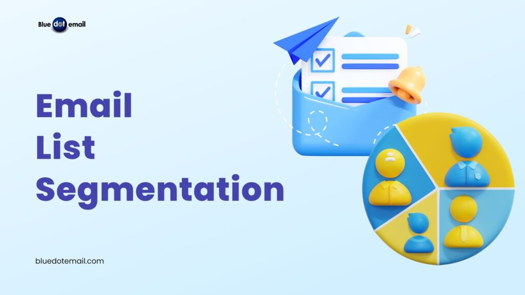 Email List Segmentation - How to Use it for Your Business?